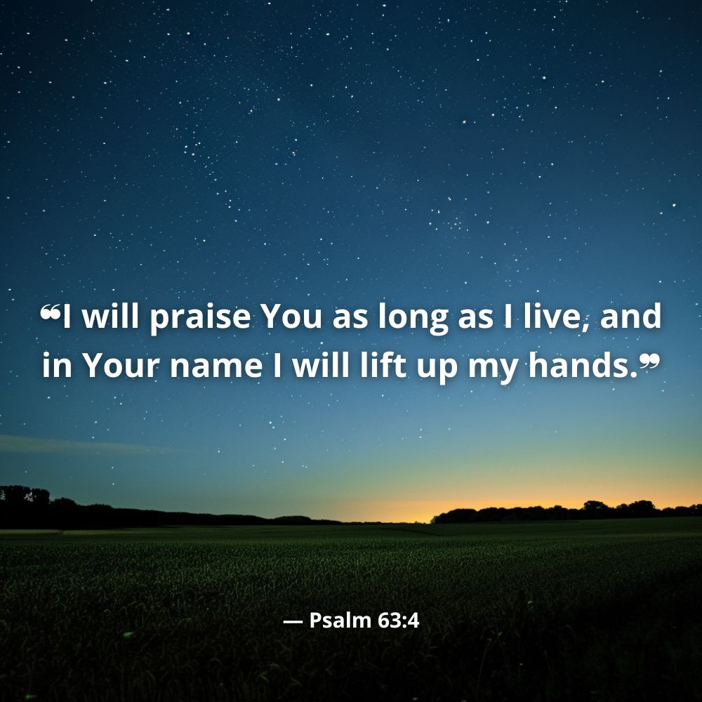 🙏 Verse of the Day: Psalm 63:4