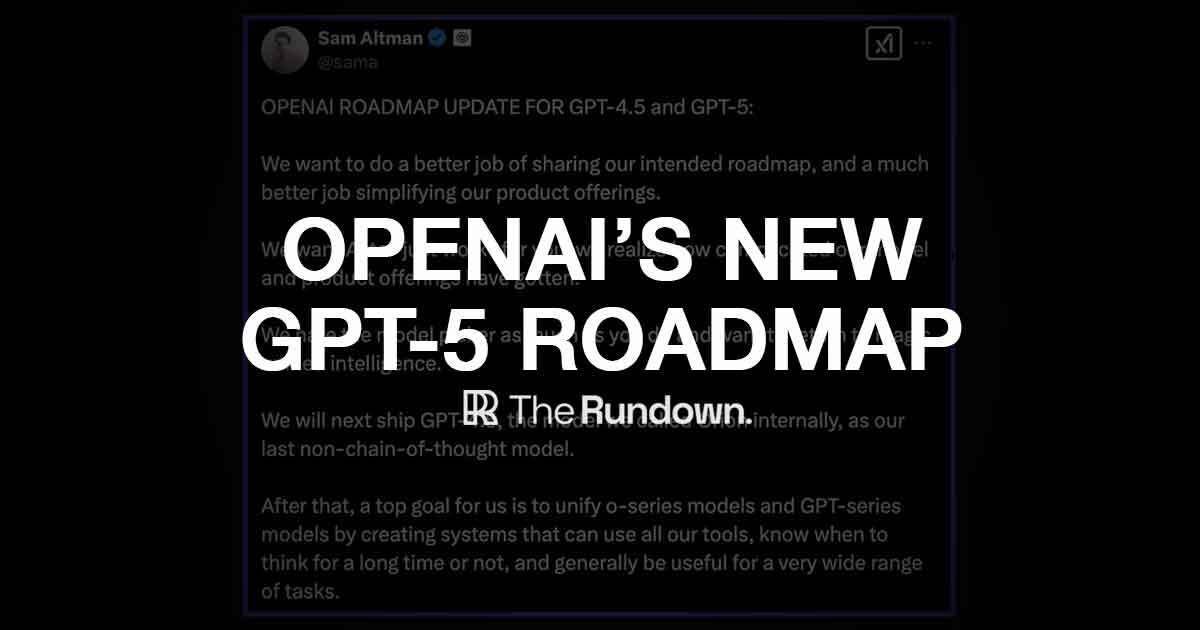 OpenAI's new GPT-5 roadmap
