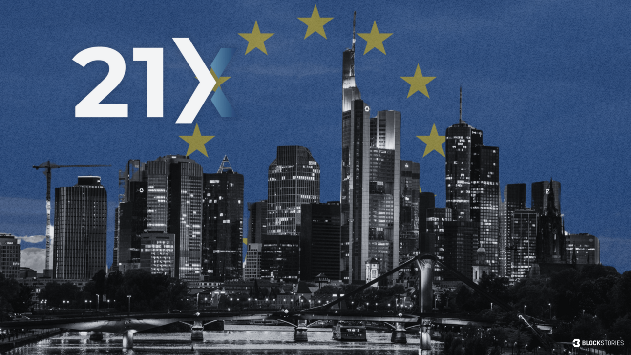21X Becomes First DLT Trading Venue Live Under EU Pilot Regime