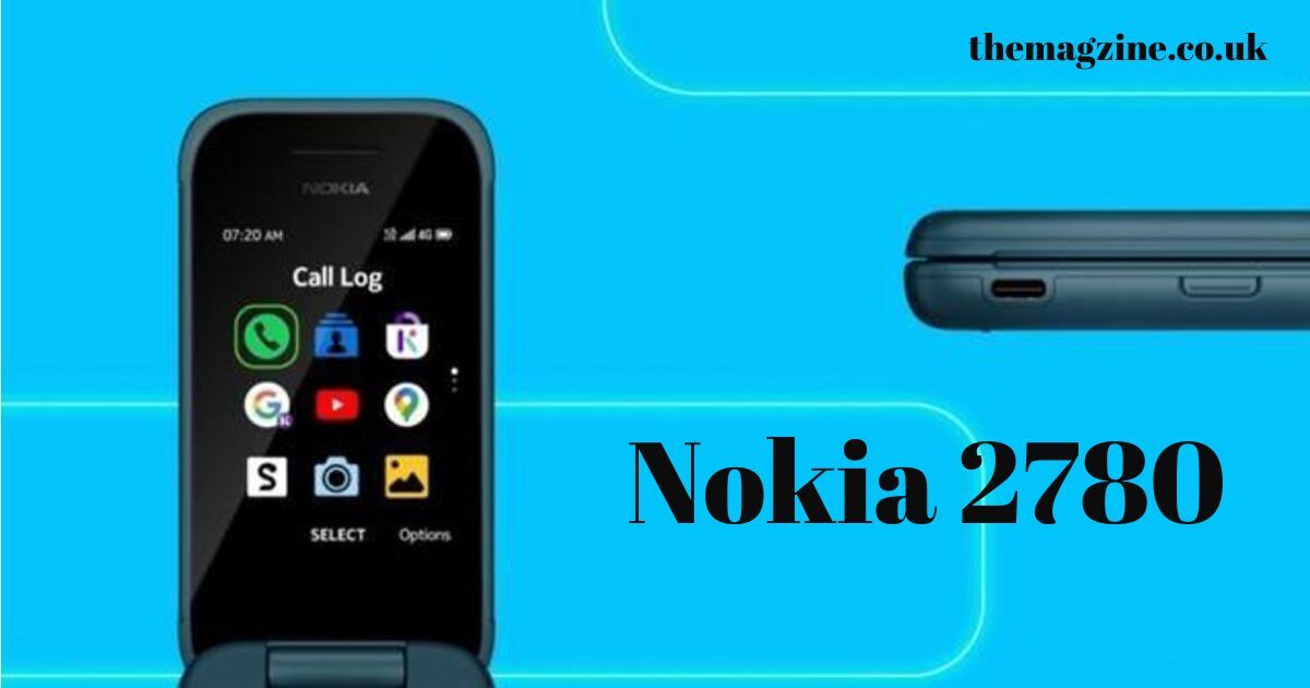 Nokia 2780: A Classic Phone with Modern Features