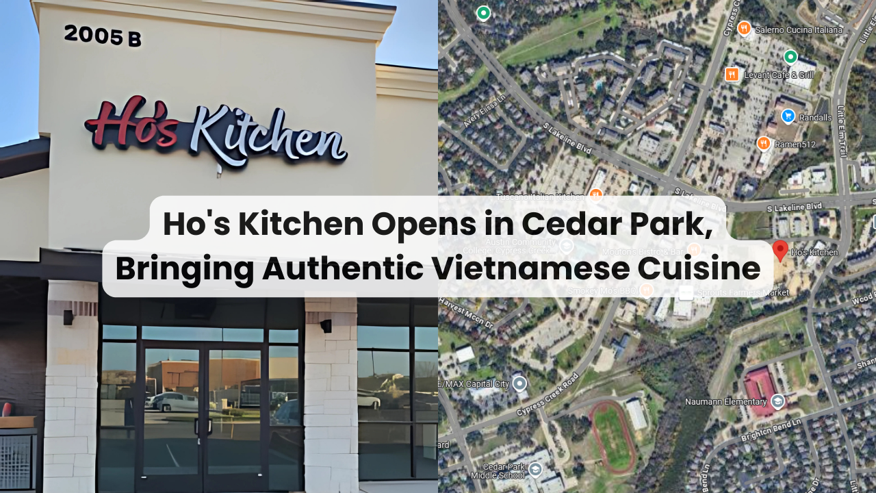 Ho's Kitchen Opens in Cedar Park, Bringing Authentic Vietnamese Cuisine
