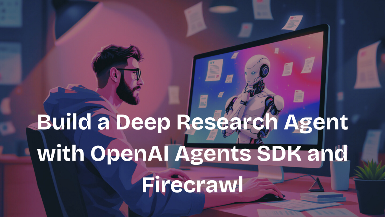 Build a Deep Research Agent with OpenAI Agents SDK and Firecrawl