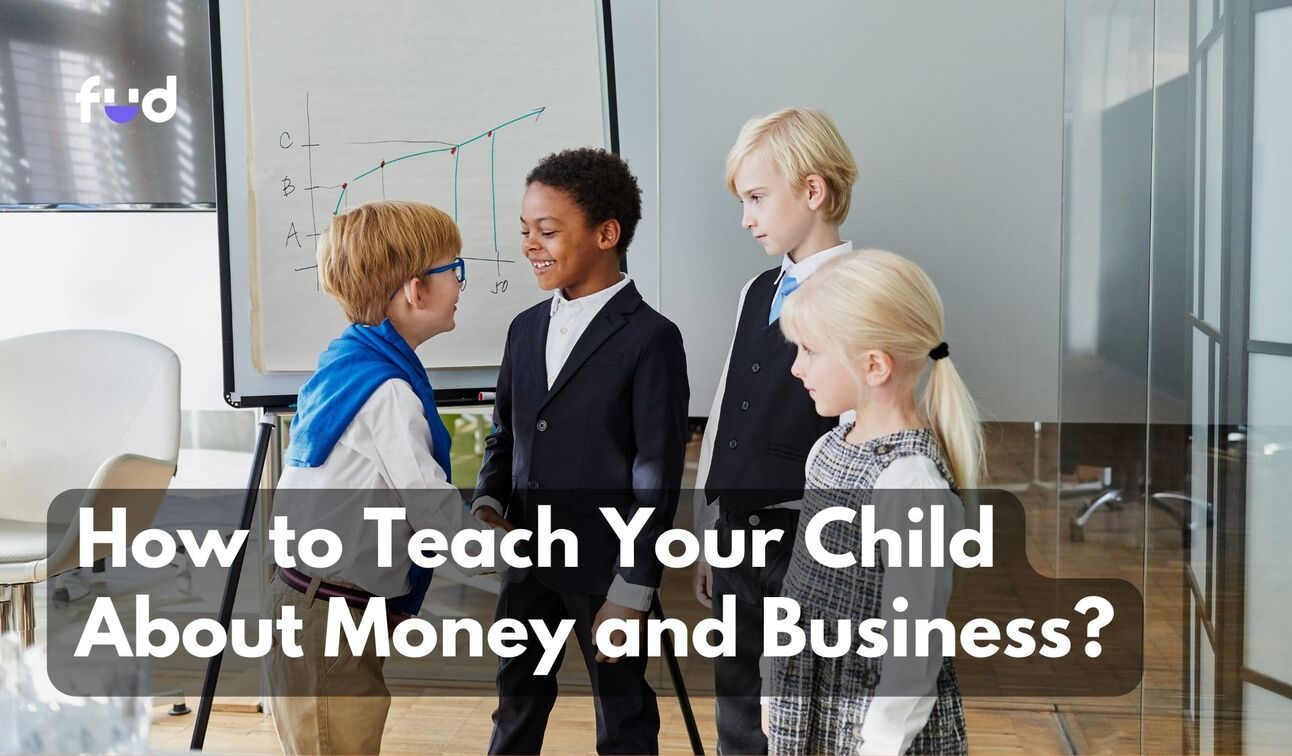How to Teach Your Child About Money and Business