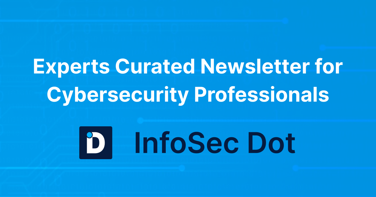 InfoSec Dot - Issue #6