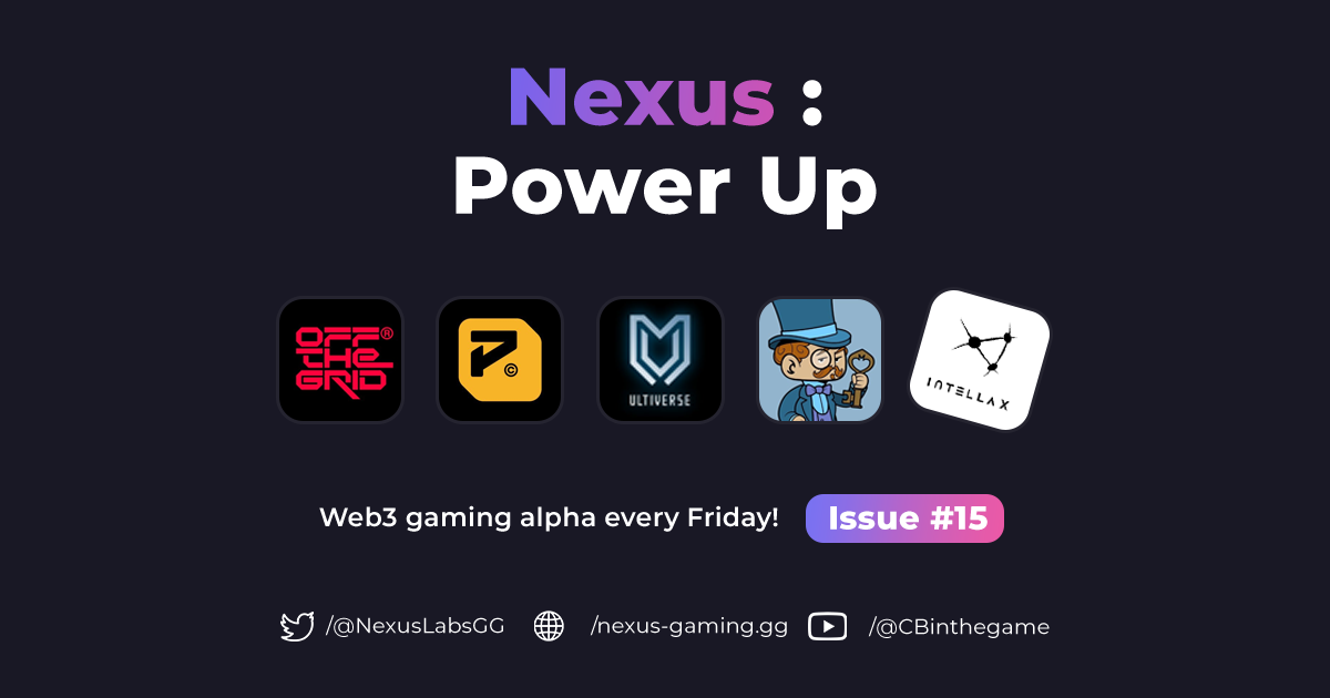 #15 The Weekly Nexus Newsletter: Power Up