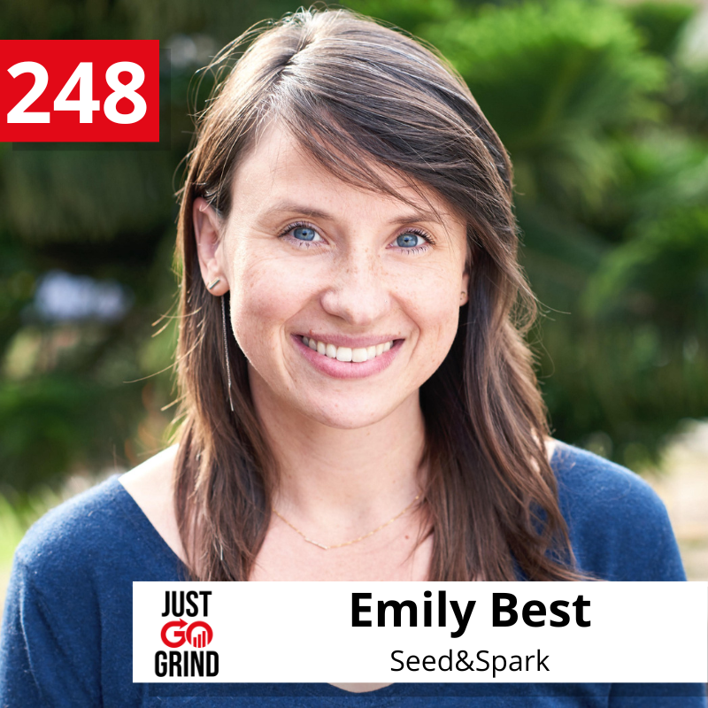 #248: Emily Best, Founder & CEO of Seed&Spark, a Platform that Makes Entertainment More Diverse ...