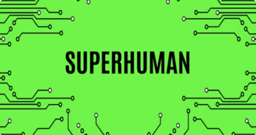 What we're reading: Superhuman