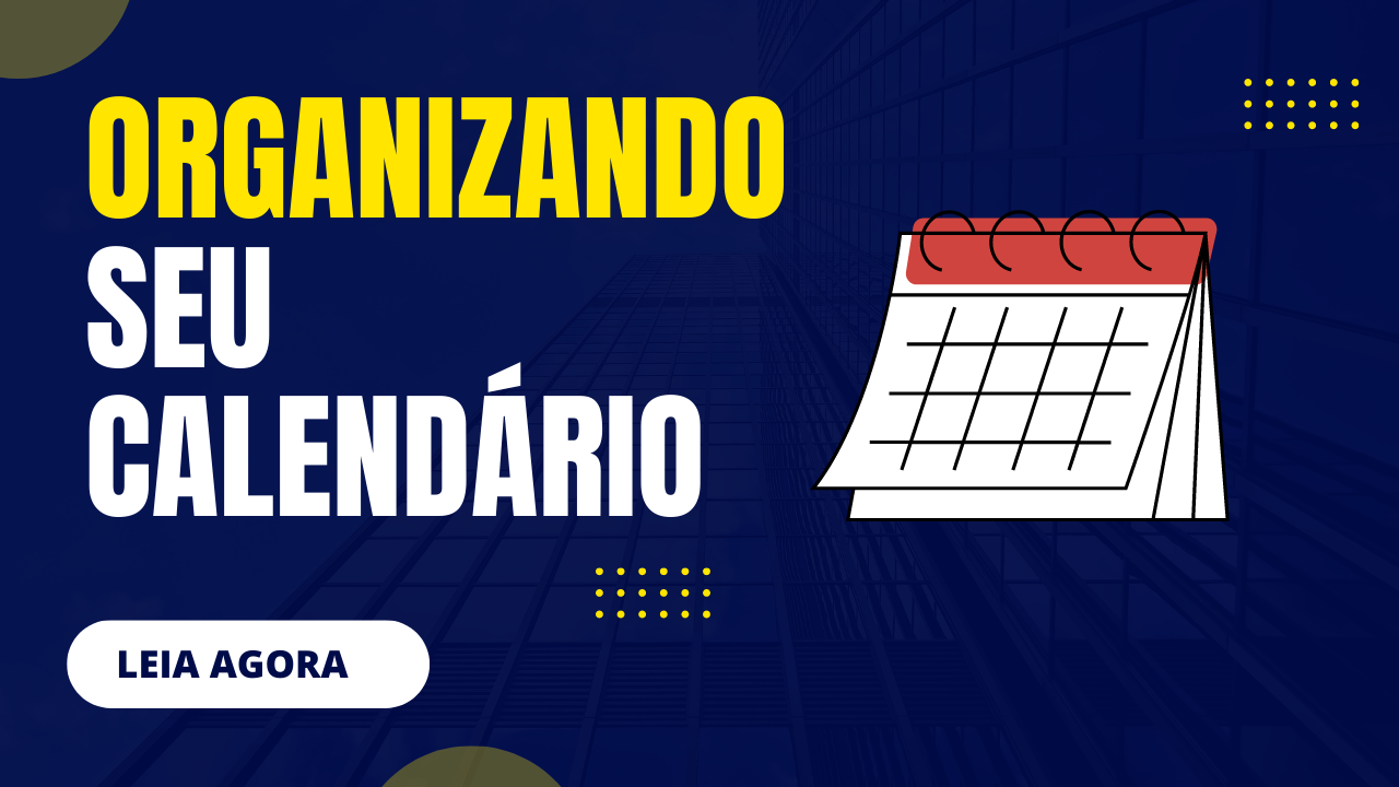 Organizando o seu calendário