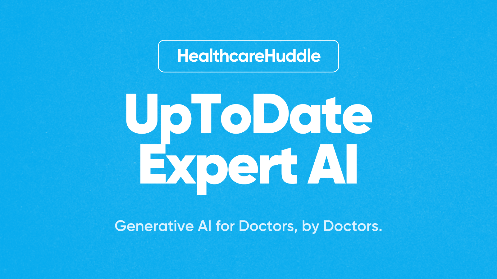 UpToDate Expert AI: Generative AI for Doctors, by Doctors