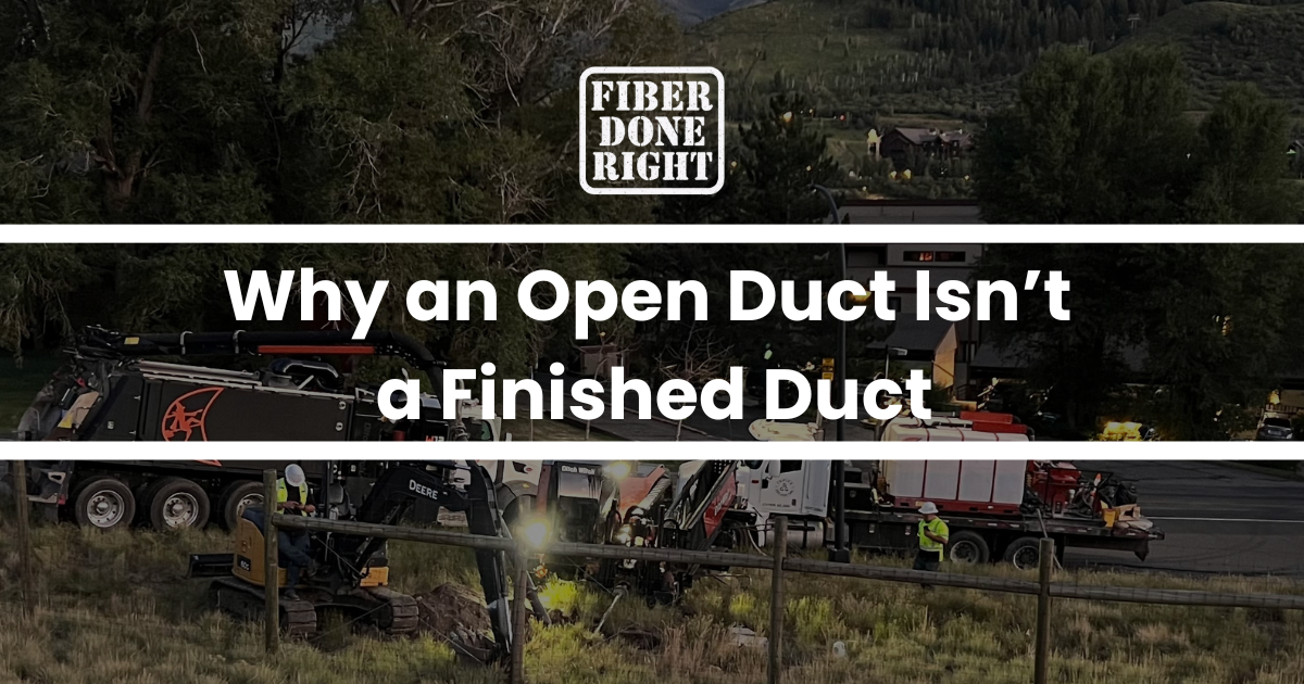 An Open Duct Isn't a Finished Duct