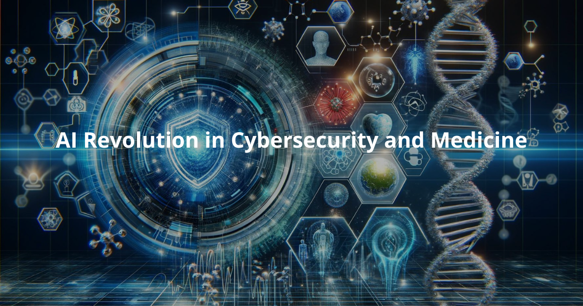 🤖 AI Revolution in Cybersecurity and Medicine