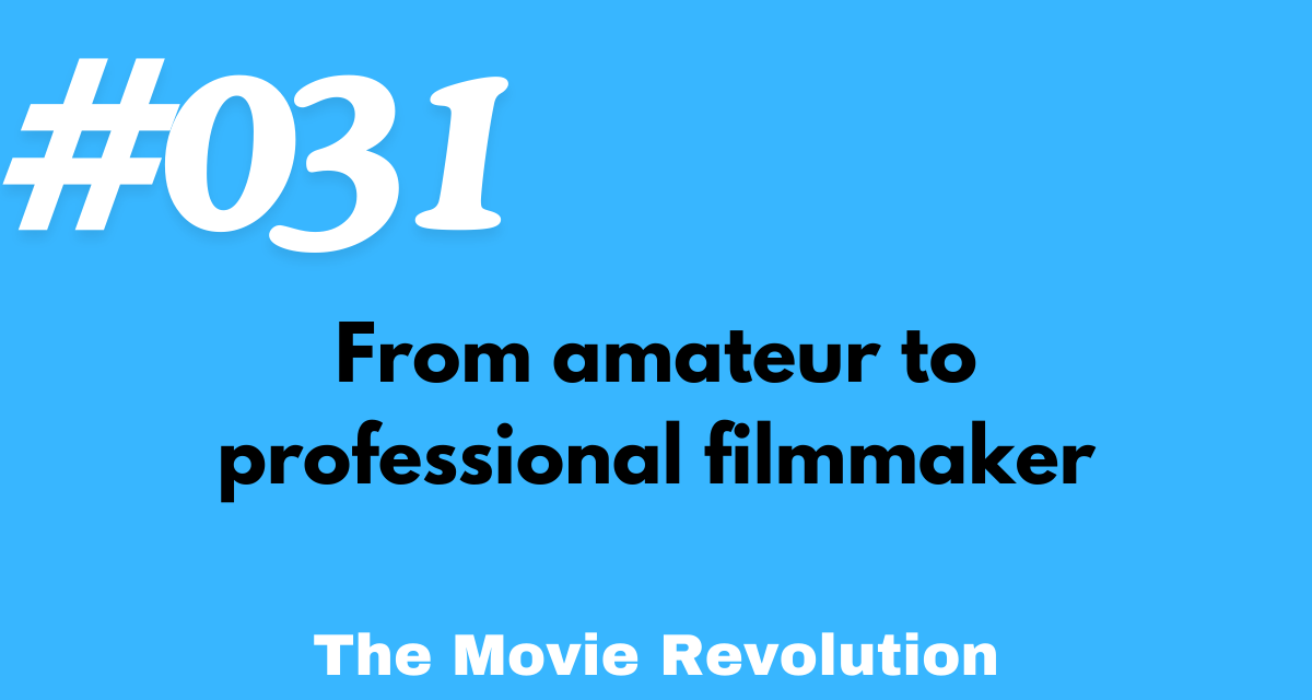 The difference between an amateur filmmaker and a professional.