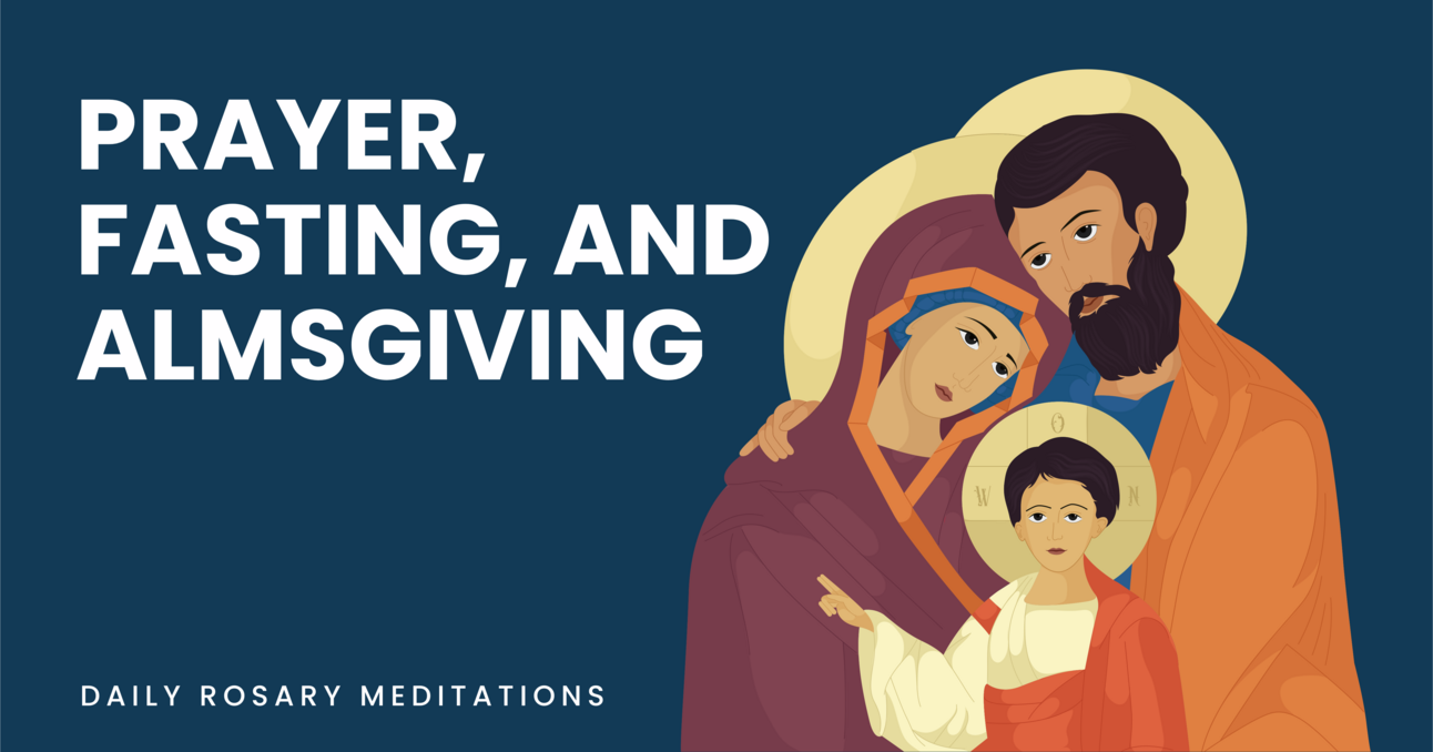 Prayer, Fasting, and Almsgiving
