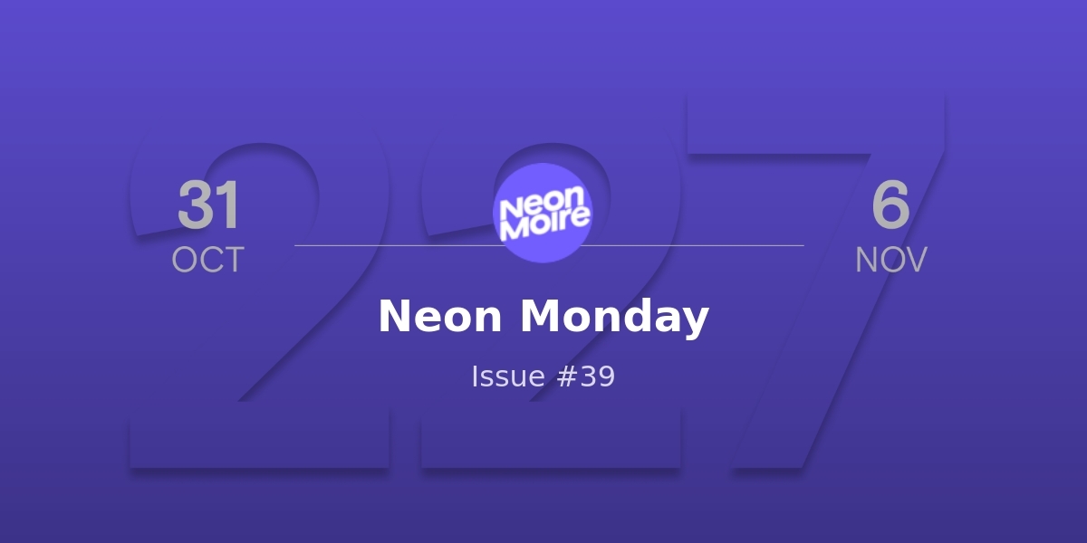 Neon Monday #227 — This is November
