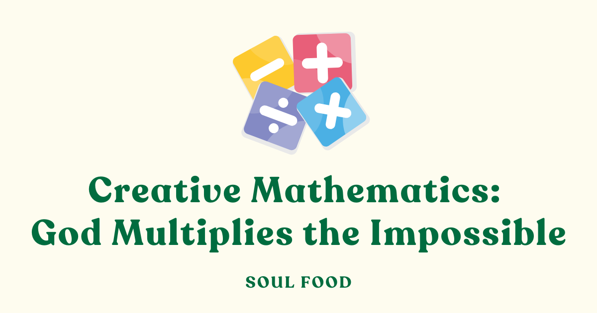 Creative Mathematics: When God Multiplies the Impossible