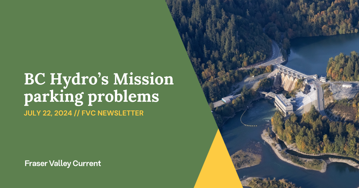 Monday - July 22, 2024 - Mission's BC Hydro problem