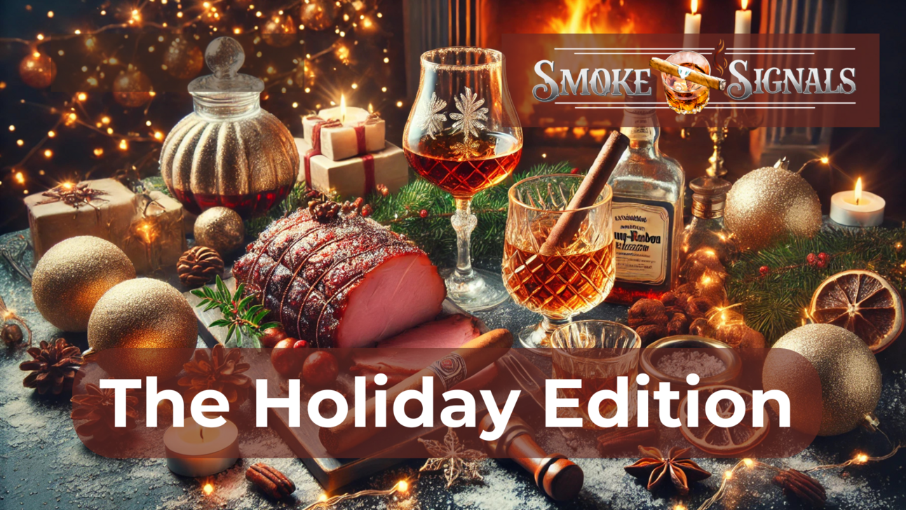 🎄 Smoke Signals Holiday Special: A Festive Feast of Cigars, Whiskey ...