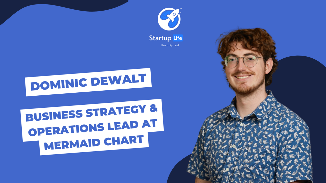 Startup Life: Unscripted #34 with Dominic DeWalt, Business Strategy ...