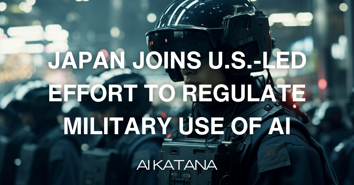 Japan joins U.S.-led effort to regulate military use of AI