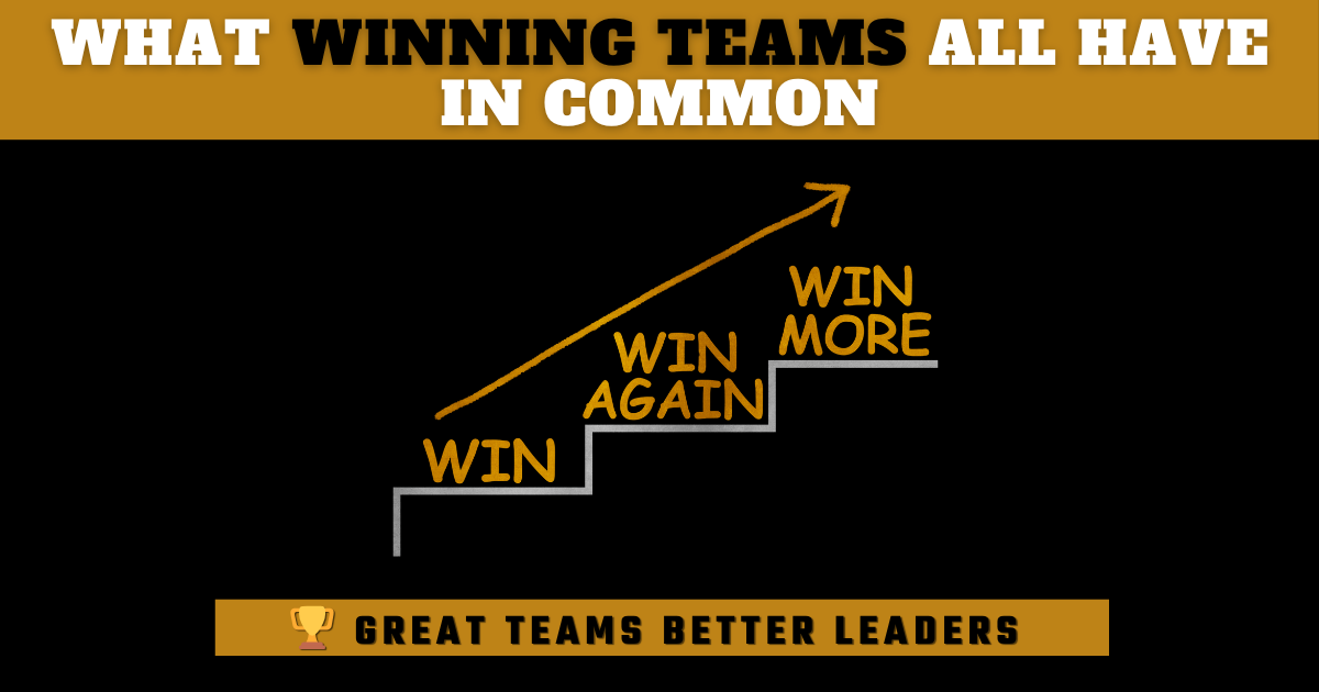 🏆 What Winning Teams All Have in Common