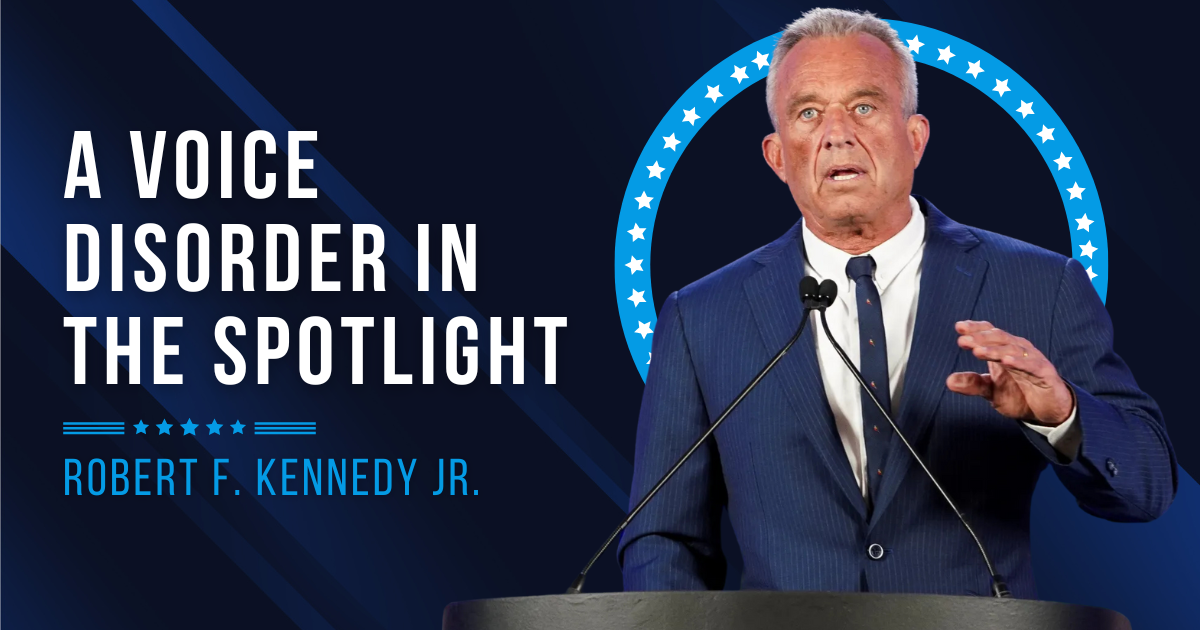 A Voice Disorder in the Spotlight: Robert F. Kennedy Jr. and Spasmodic Dysphonia