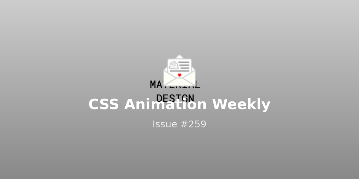 CSS Animation Weekly #259