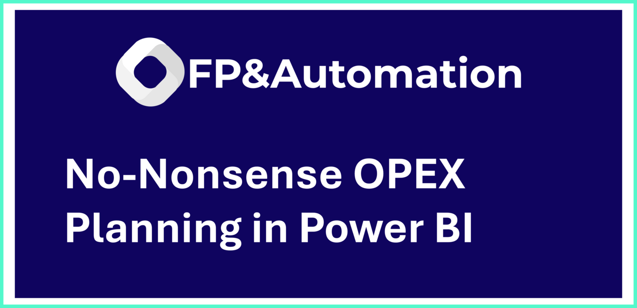 No-Nonsense OPEX Planning with Power BI