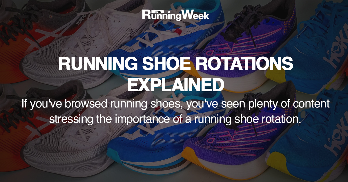 Running Shoe Rotations Explained