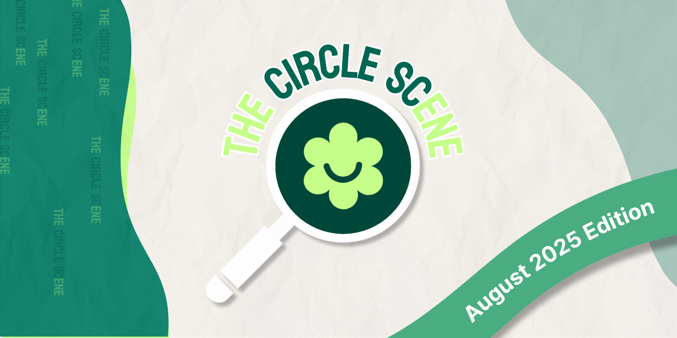 The Circle Scene - August 2025 Edition