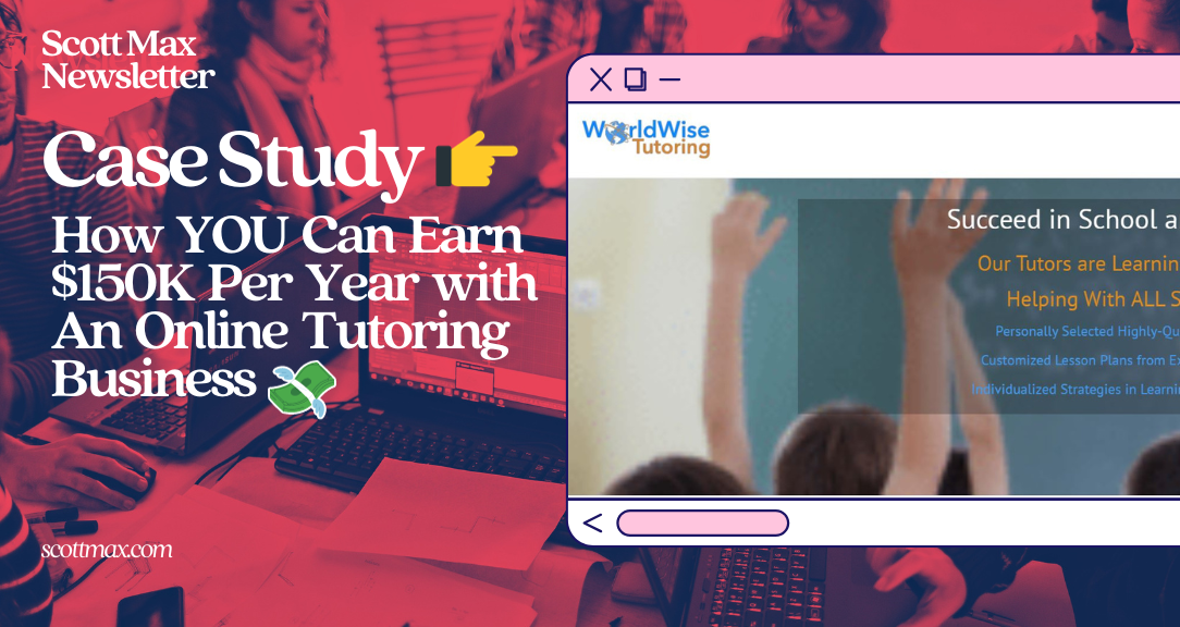 Case Study: How YOU Can Earn $150K/Year via a Tutoring Online Business