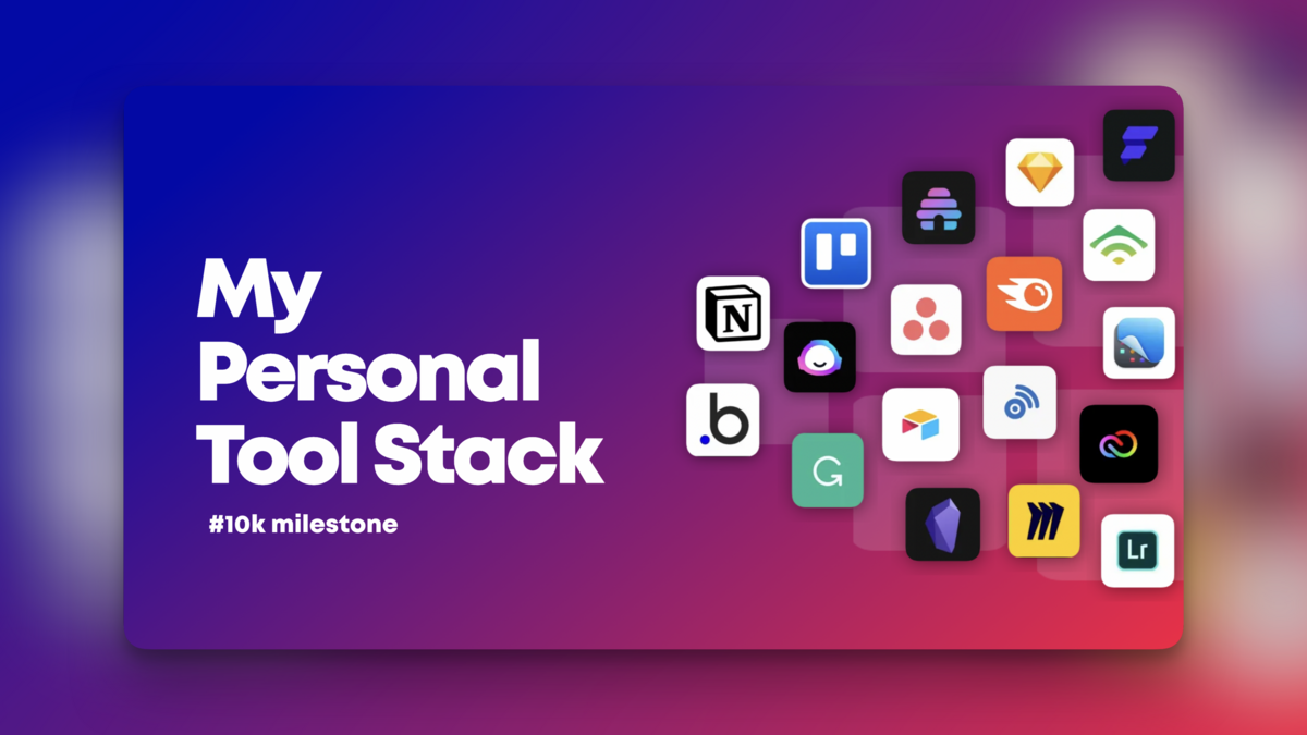 Discover my Personal Tool Stack