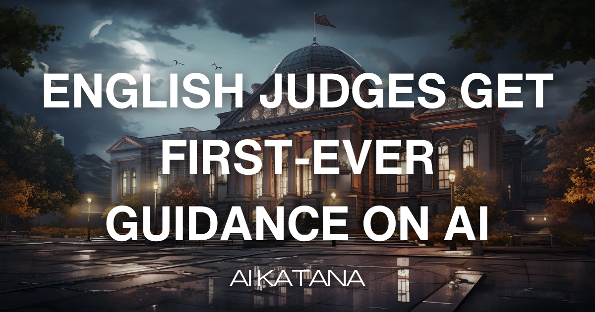 English judges get first-ever guidance on artificial intelligence