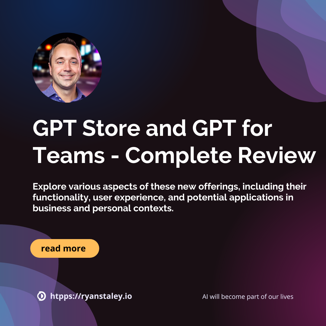 GPT Store and GPT for Teams - Complete Review