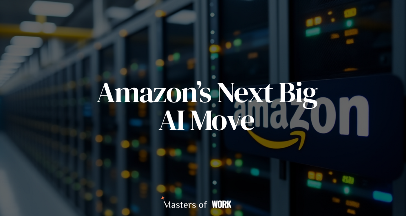 Amazon’s Next Big AI Move