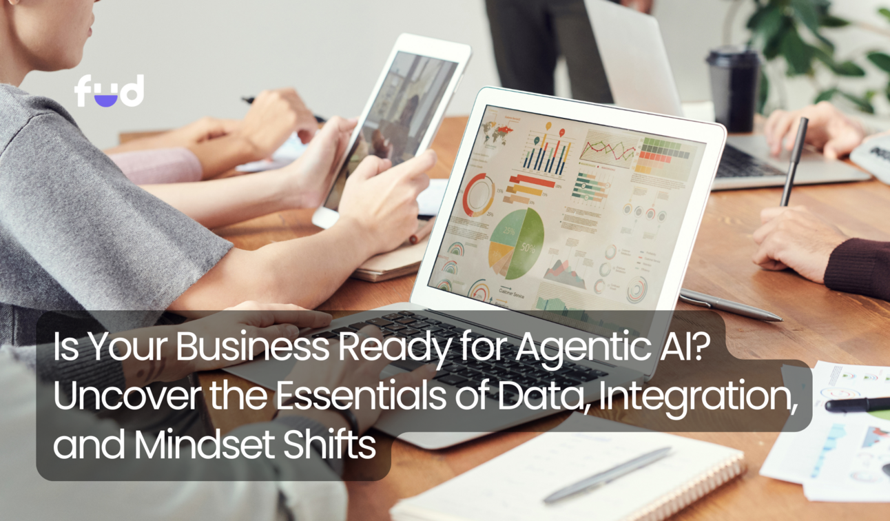 Is Your Business Ready for Agentic AI? Uncover the Essentials of Data, Integration, and Mindset ...