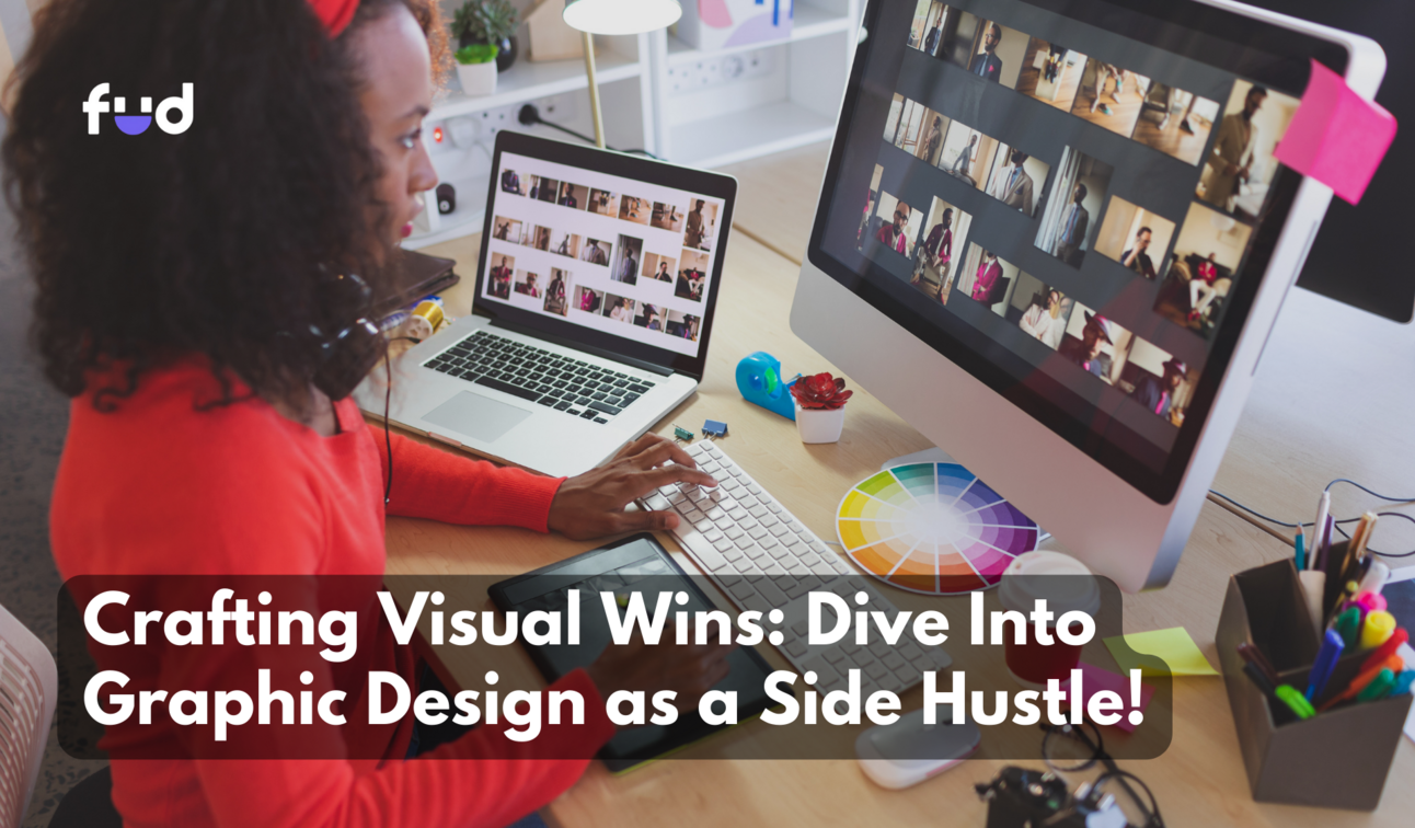 Crafting Visual Wins: Dive Into Graphic Design as a Side Hustle!