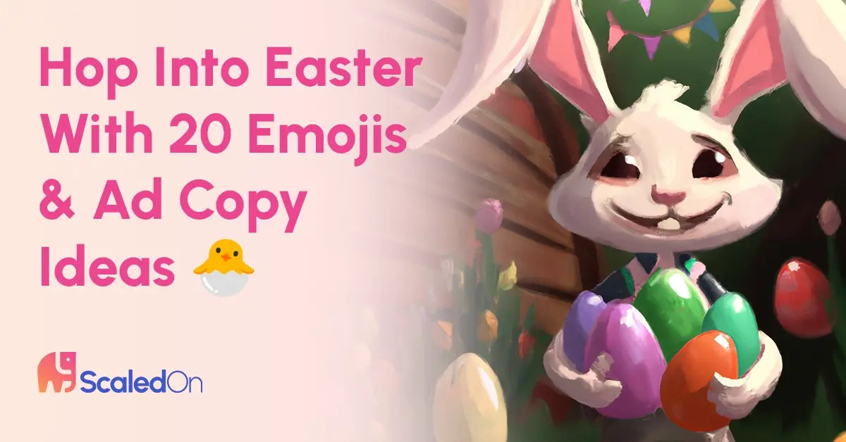 20 Emojis and Ad Copy Ideas for Easter
