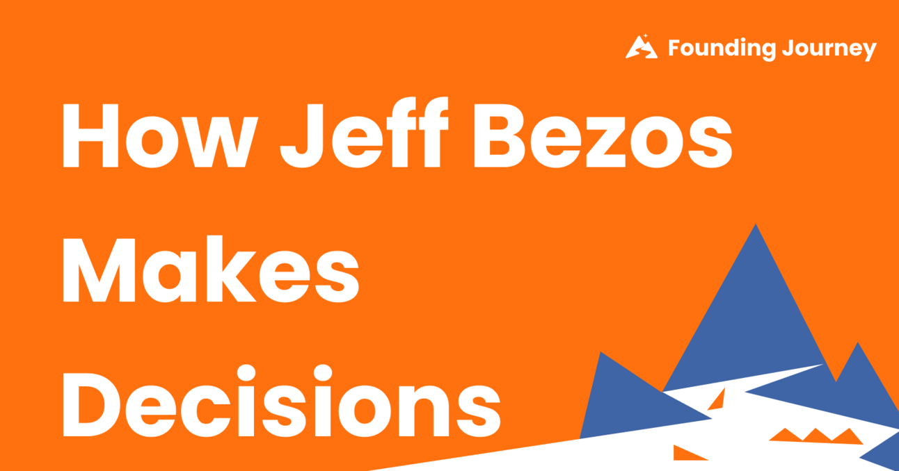 Jeff Bezos' Decision-Making | Blog - Houck's Newsletter