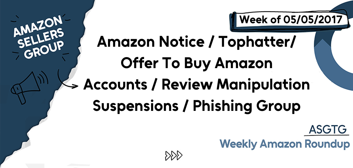 Amazon notice/ Tophatter/ Offer to buy Amazon accounts/review ...