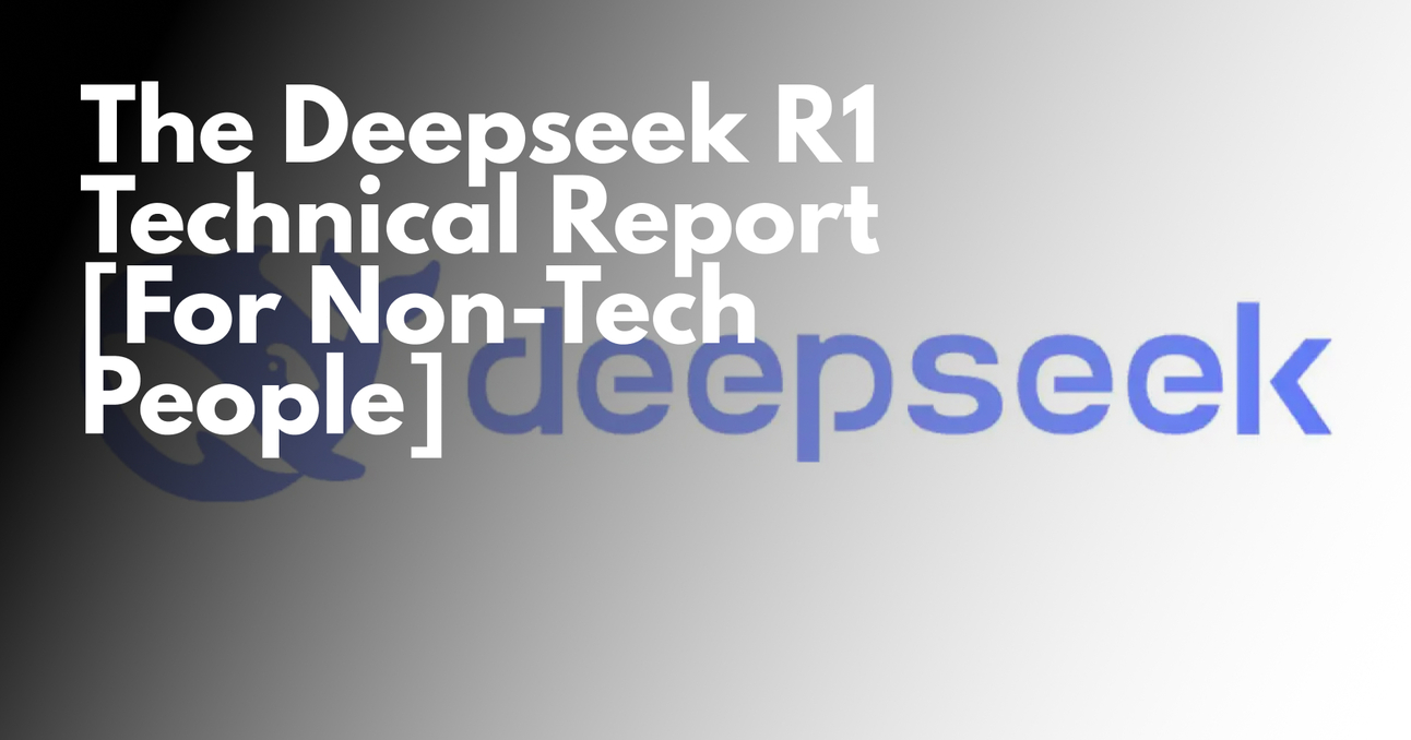 Deepseek R1 Explained: A Non-Tech Breakdown of Its AI Innovations