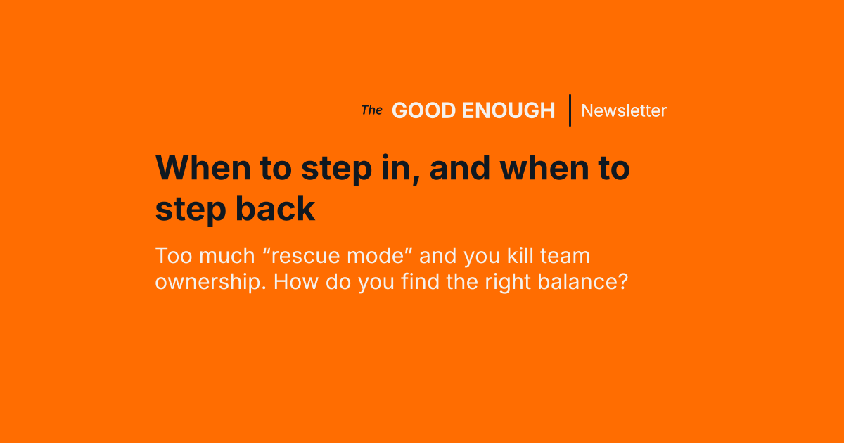 When to step in, and when to step back