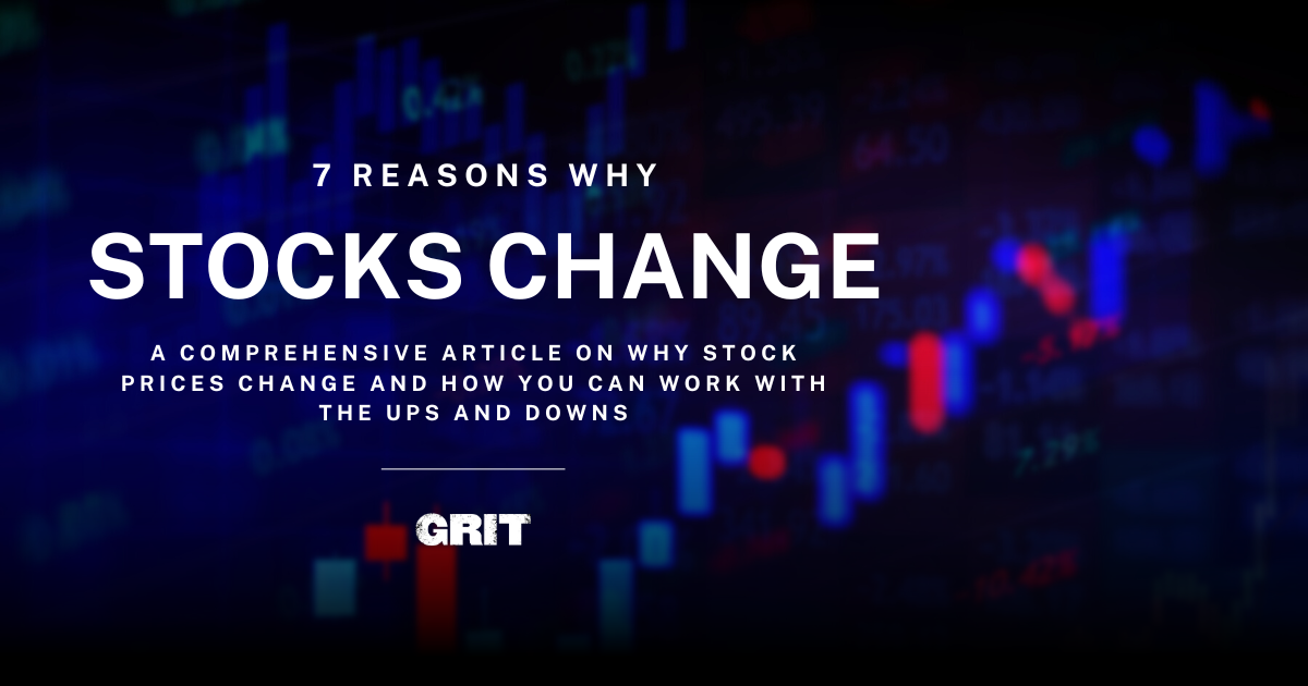 7 Reasons Why A Stock Price May Change