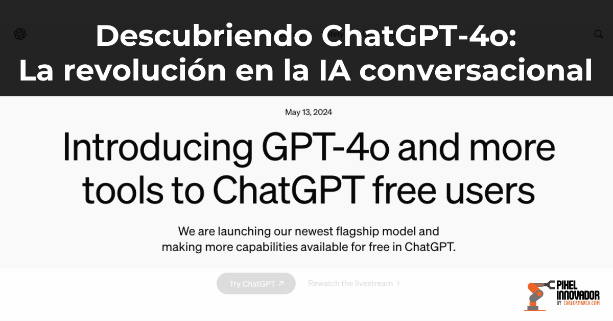 Descubriendo ChatGPT-4o: La Revolución en la IA Conversacional