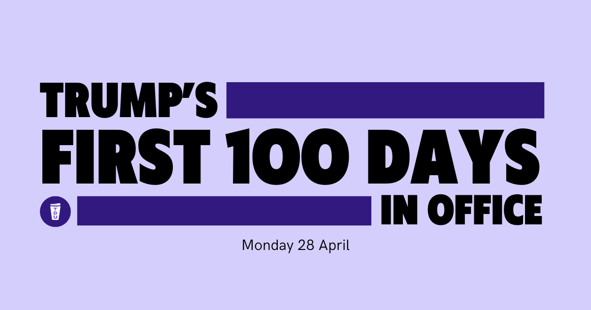 ☕ 100 days of Trump