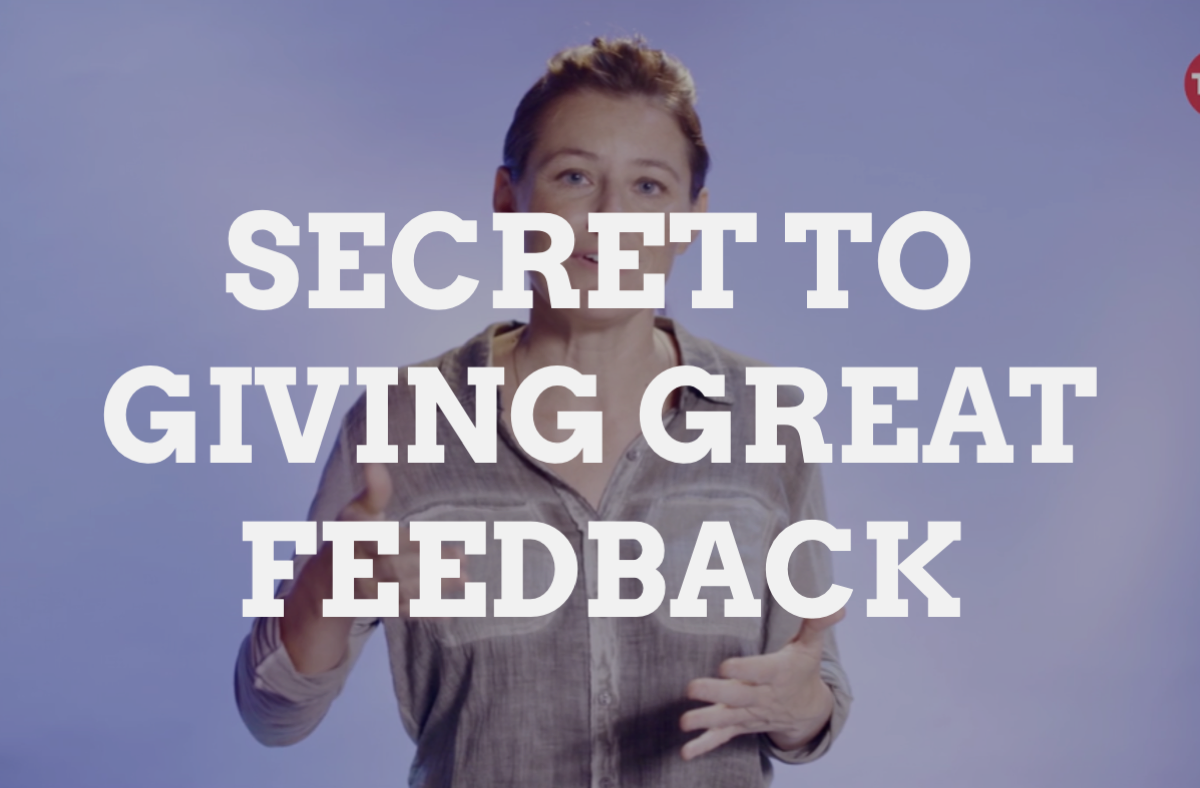 The Secret To Giving Great Feedback