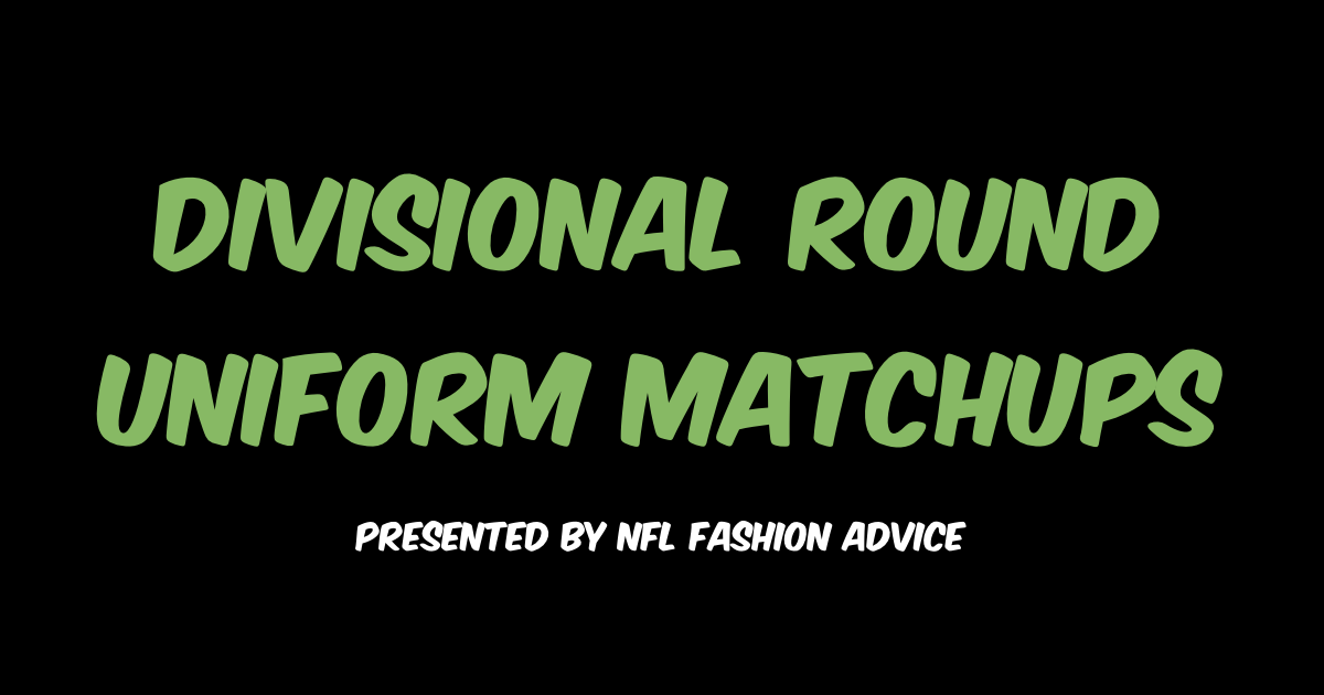 Bets Dressed - Divisional Round - Uniform Matchups, Picks, and Player Props