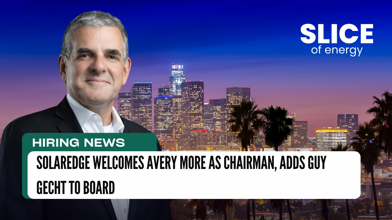 SolarEdge Welcomes Avery More as Chairman, Adds Guy Gecht to Board
