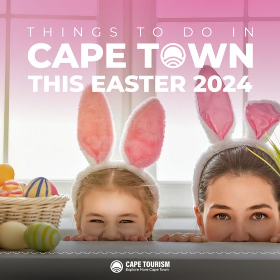 Things to Do in Cape Town this Easter