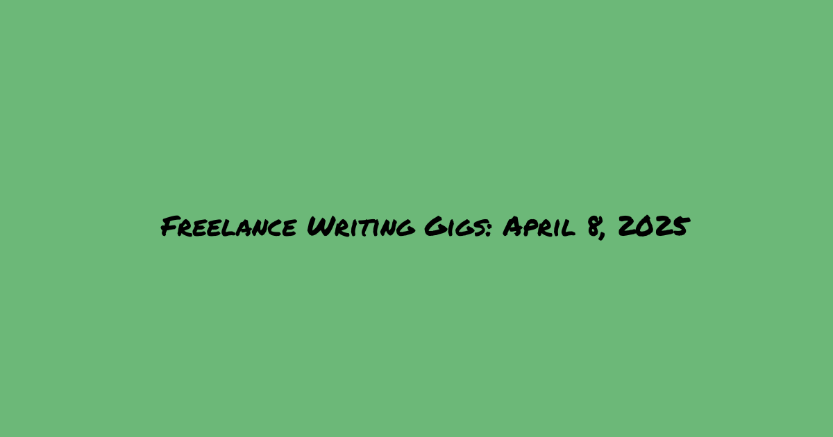 11 Freelance Writing Gigs (+5 Premium)