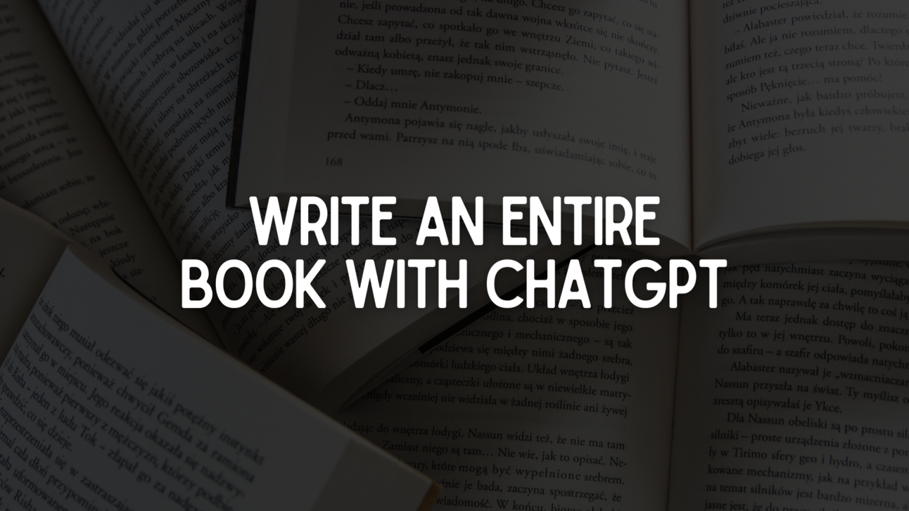 Write an Entire Book with ChatGPT